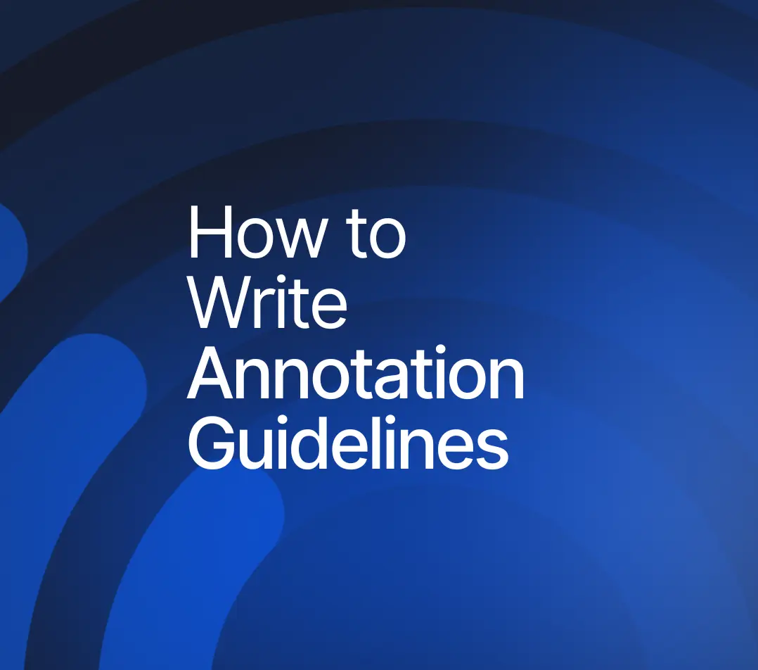 5 Best Practices for Writing Annotation Guidelines